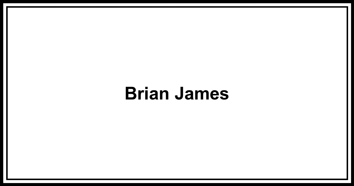 Obituary: Brian James