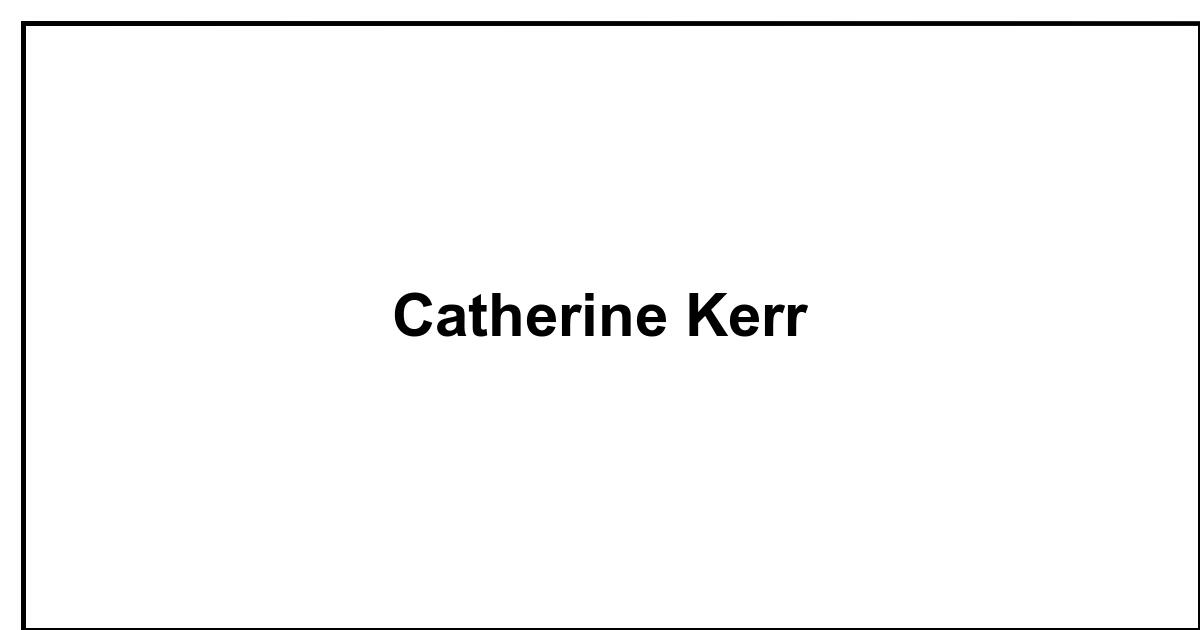 Obituary: Catherine Kerr