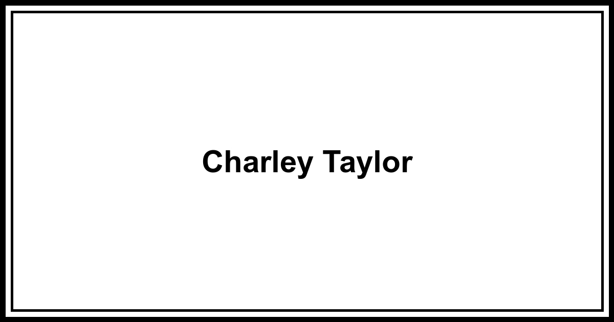 Obituary: Charley Taylor