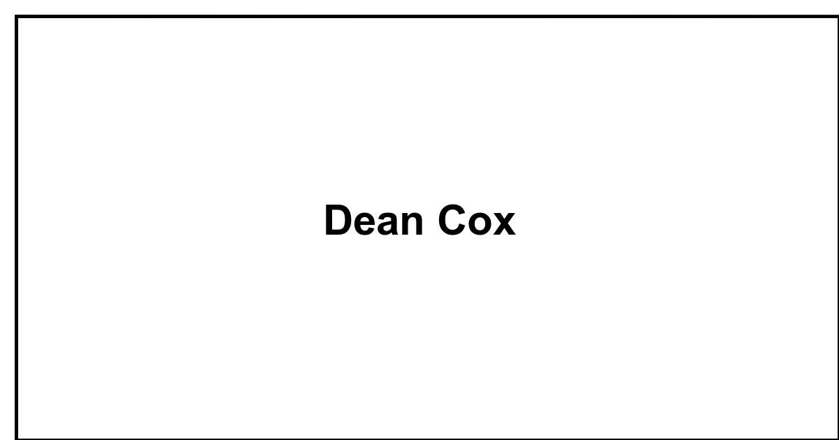Obituary: Dean Cox