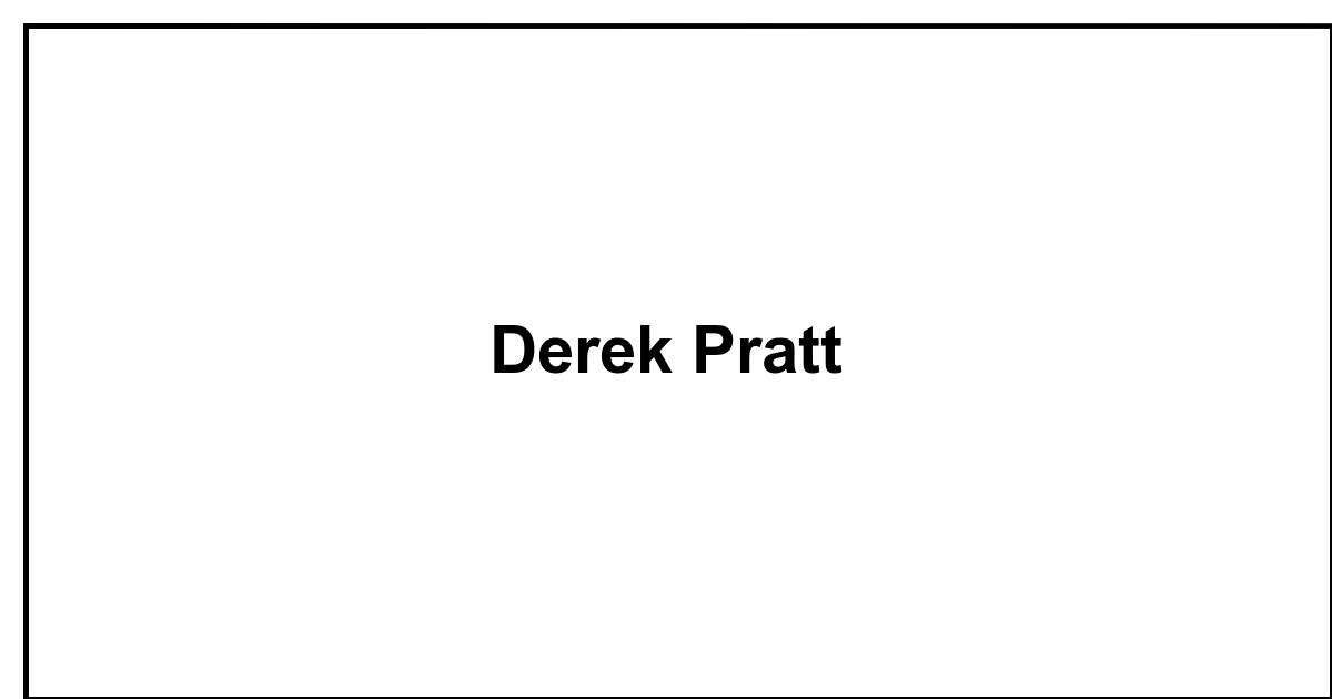 Obituary: Derek Pratt