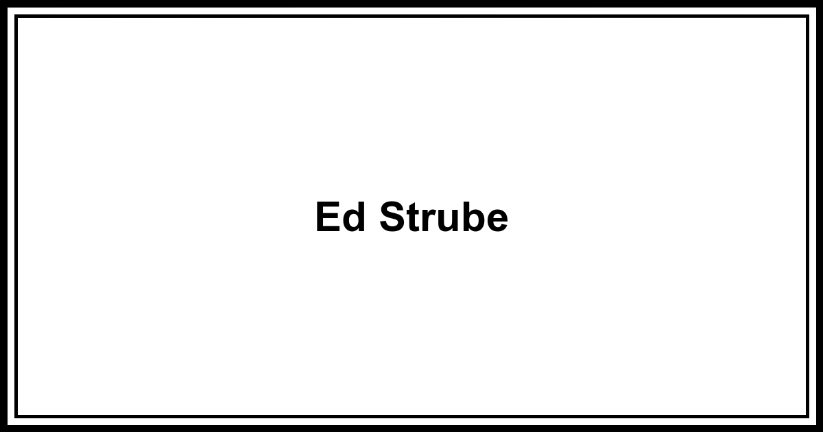 Obituary: Ed Strube