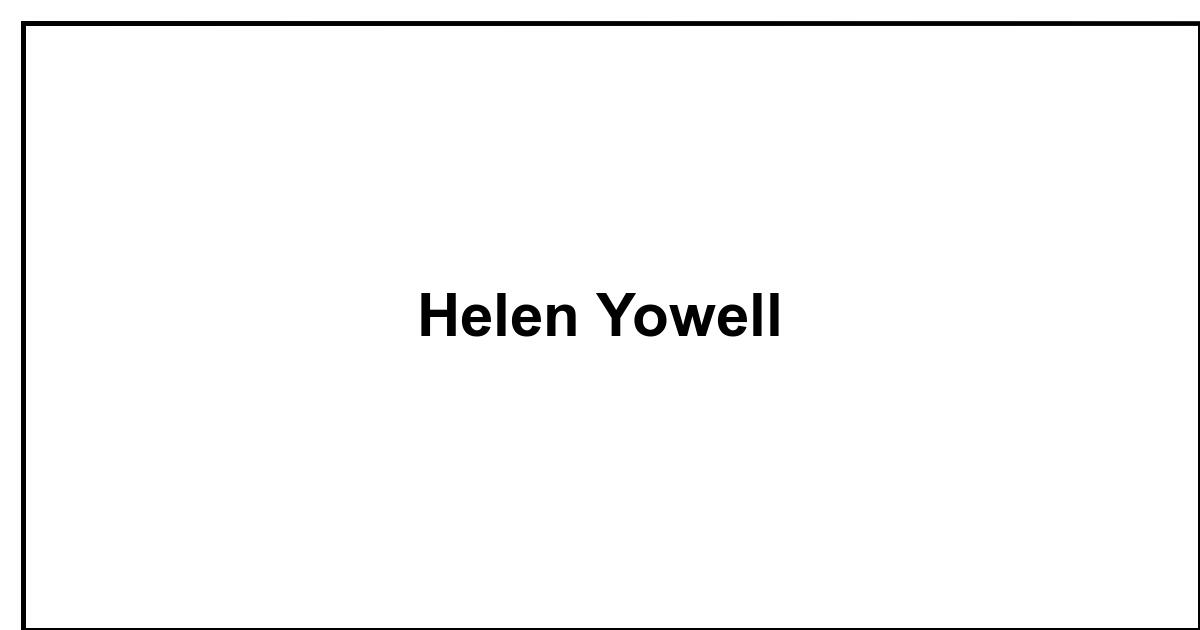 Obituary: Helen Yowell