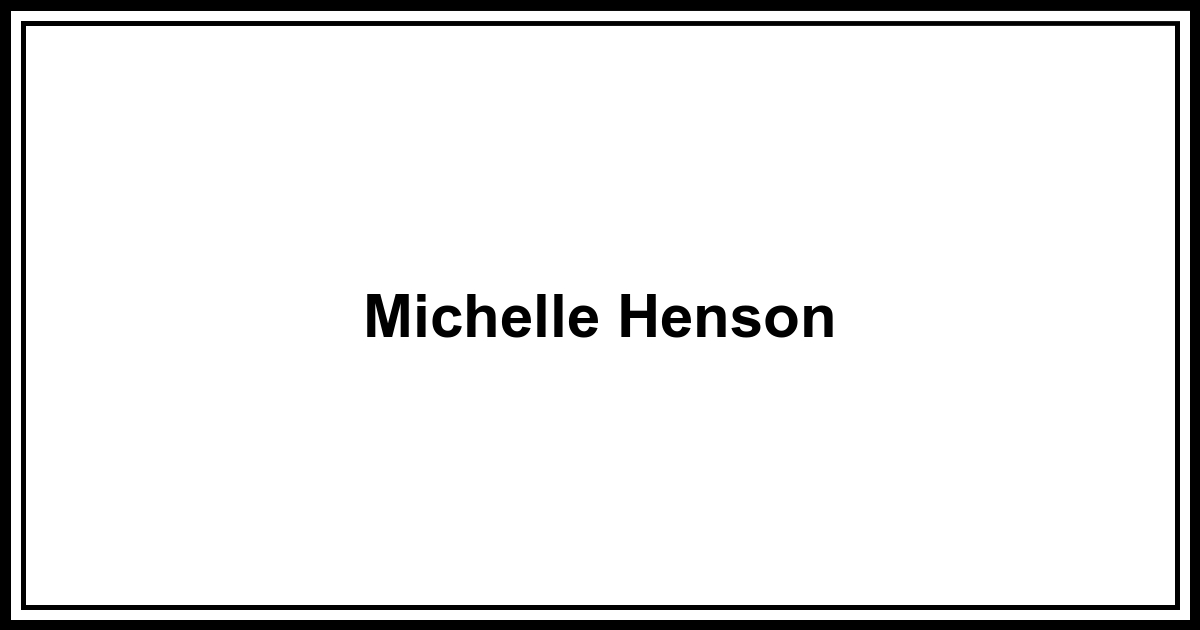Obituary: Michelle Henson