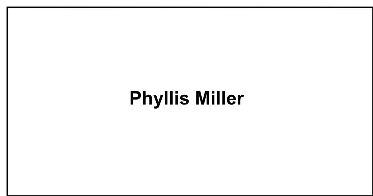 Obituary: Phyllis Miller