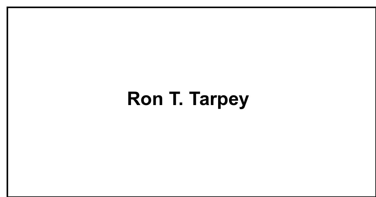 Obituary: Ron T. Tarpey